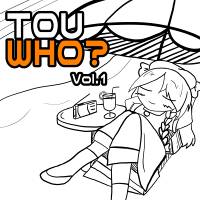 TOU WHO? Vol.1 - THBWiki · Professional Touhou Project Wiki Site - TBSGroup