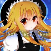 Rage×Raze×Rave - THBWiki · Professional Touhou Project Wiki Site - TBSGroup
