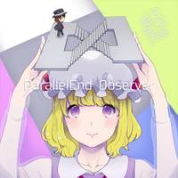 ParallelEnd Observer - THBWiki · 专业性的东方Project维基百科 - TBSGroup