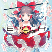 EPOCH - THBWiki · 专业性的东方Project维基百科 - TBSGroup