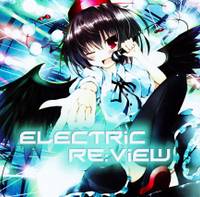 ELECTRiC Re ViEW - THBWiki · 专业性的东方Project维基百科 - TBSGroup