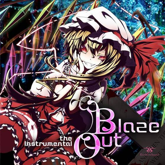 Blaze Out the Instrumental - THBWiki · 专业性的东方Project维基百科 - TBSGroup