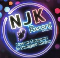 NJK Record presents Live performance in Shanghai edition - THBWiki · 专业 ...